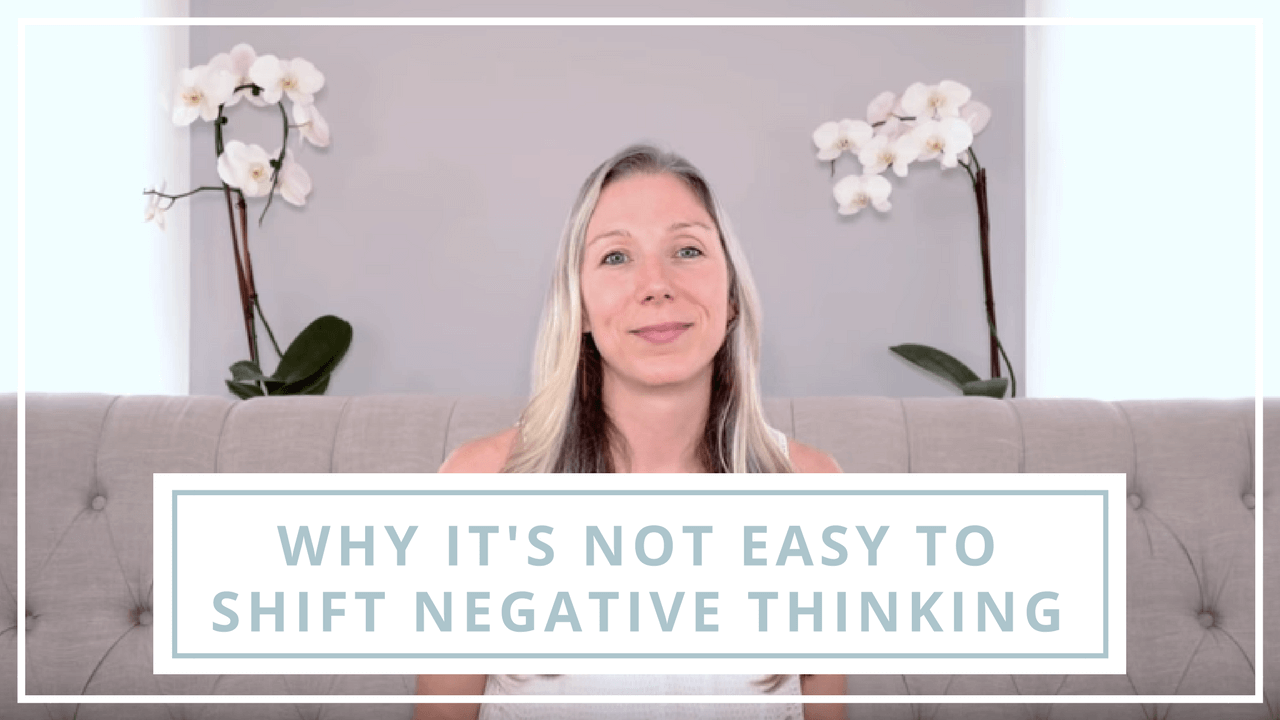 Why it's not easy to shift negative thinking - Kristen Werblow